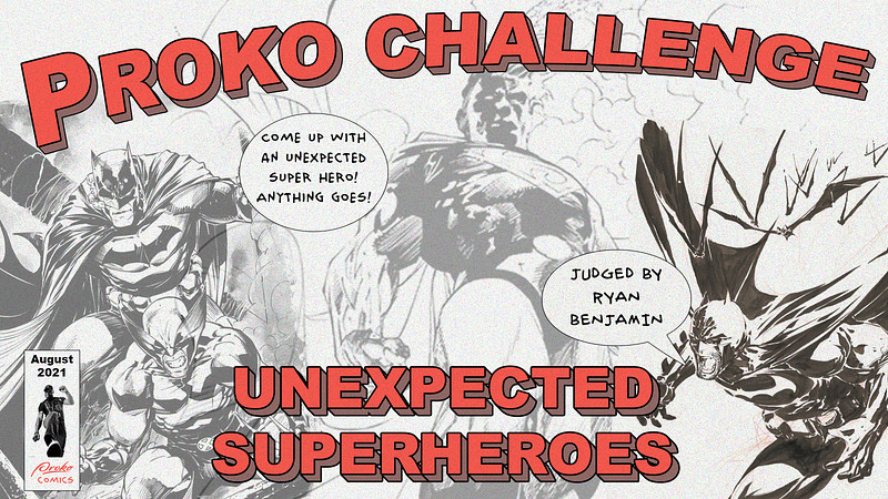 Proko - August Proko Challenge - Unexpected Superheroes with Ryan Benjamin