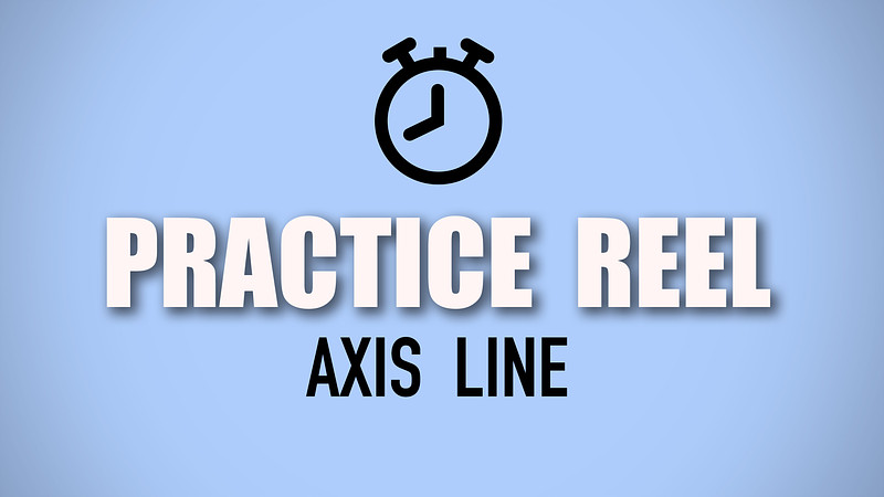 Proko - Axis Line - Practice Reel