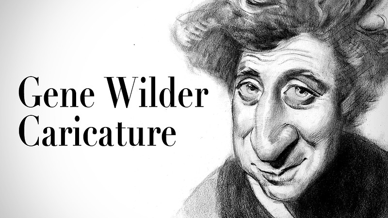 Proko - Gene Wilder Caricature – 2x Speed
