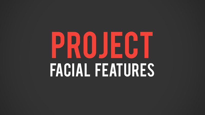 Proko - Project - Facial Features