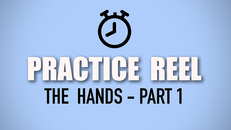Proko - The Hands - Practice Reel 1